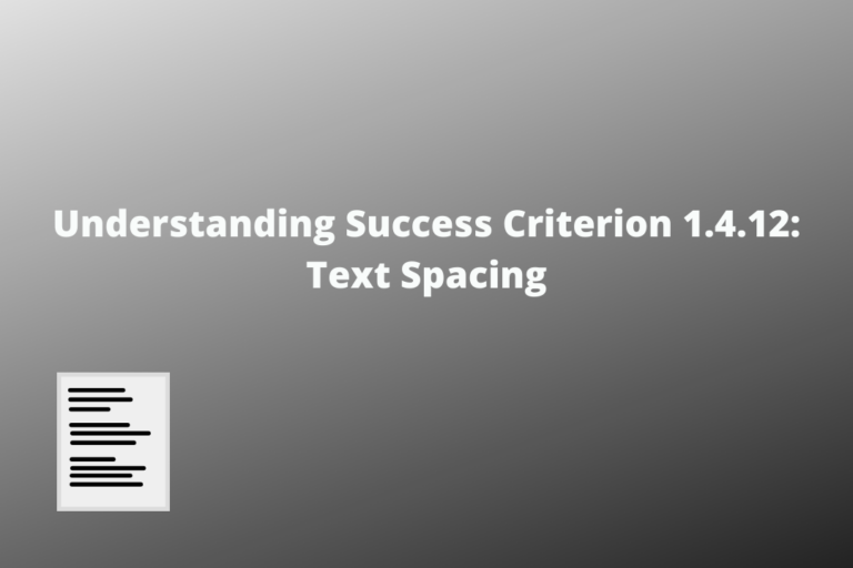 Understanding Success Criterion 1.4.12: Text Spacing - AEL Data