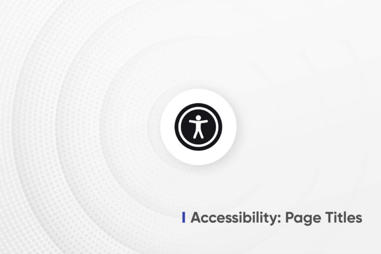 All You Need To Know About Accessibility Of Page Titles - AEL Data