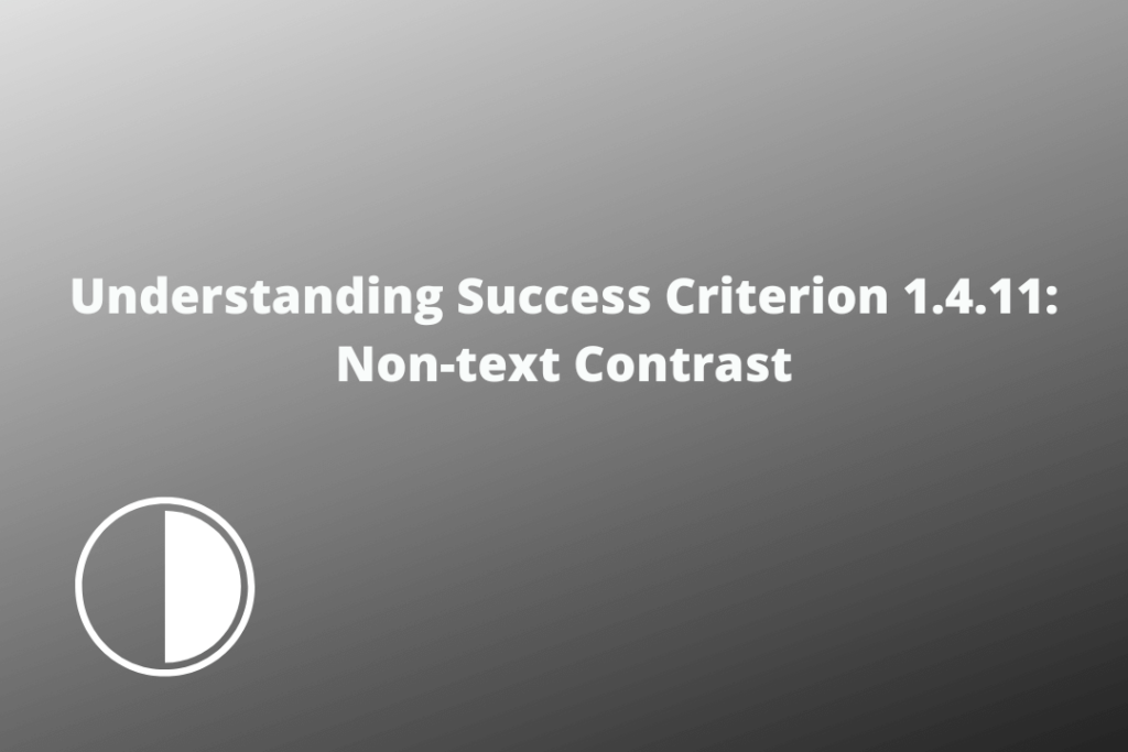Understanding Success Criterion 1.4.11: Non-text Contrast - AEL Data