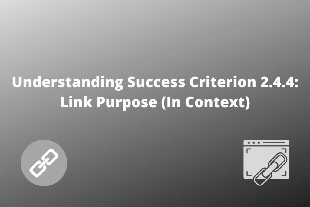 Understanding Success Criterion 2.4.4: Link Purpose (In Context) - AEL Data