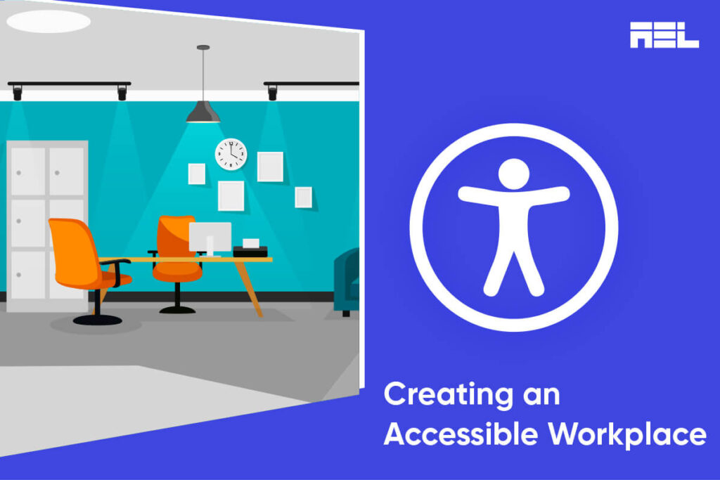 How to Make Your Workplace Accessible for Everyone? - AEL Data