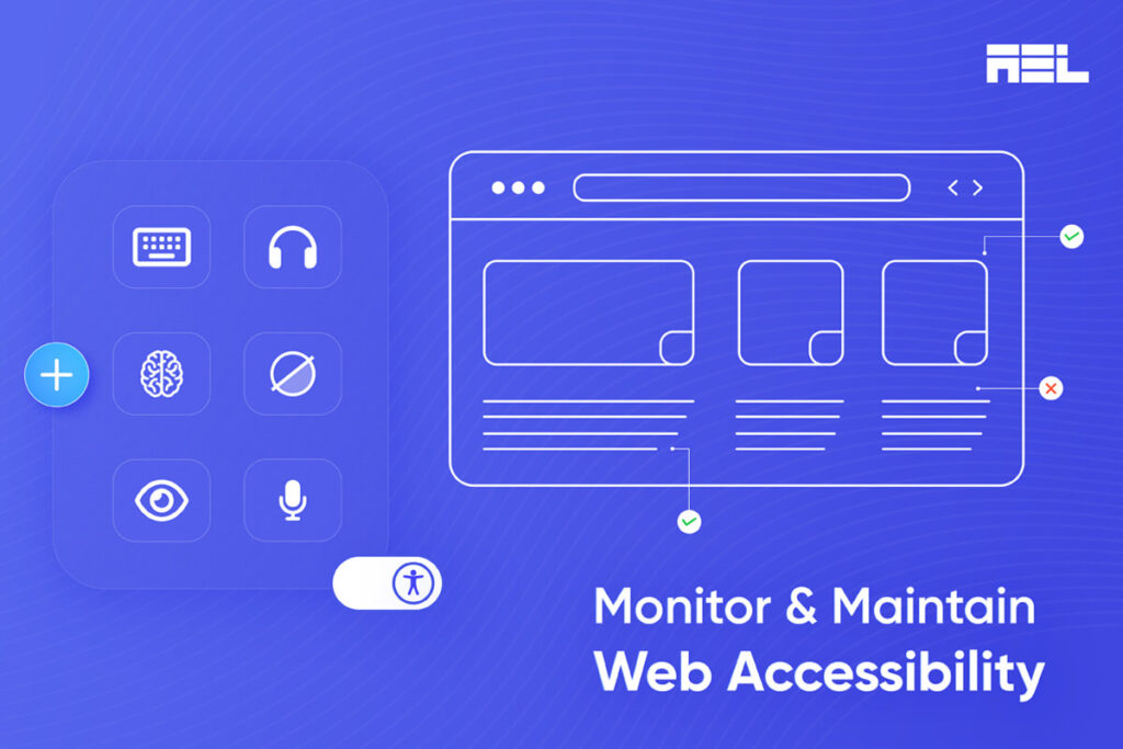 How to Monitor and Maintain Web Accessibility? - AEL Data