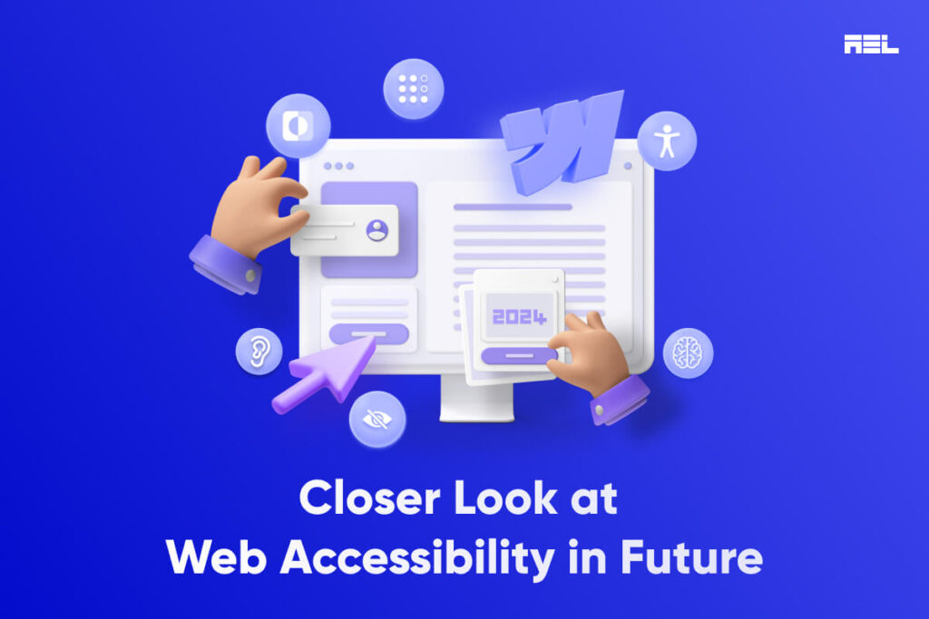 A Closer Look at Web Accessibility in 2024 - AEL Data