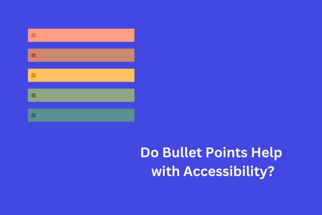 Do Bullet Points Help with Accessibility? - AEL Data
